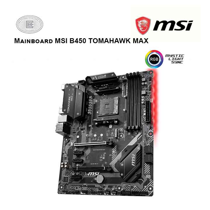 Mainboard MSI B450 TOMAHAWK MAX - SOCKET AM4 | Công ty uy tín tại T.p HCM